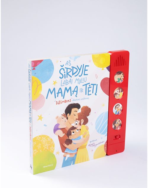 Aš širdyje labai myliu mamą ir tėtį. Džimbos dainelės vaikams | Knyga ...