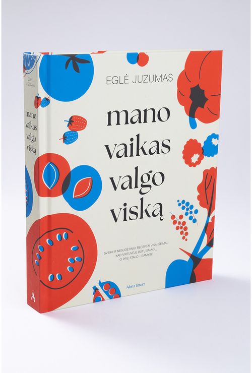 Mano vaikas valgo viską | Knyga - Pegasas