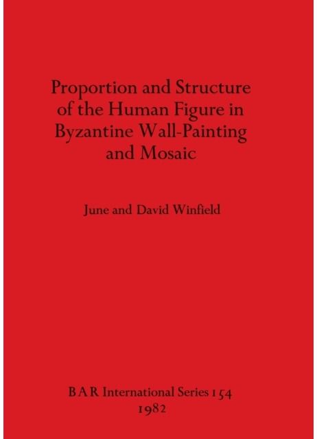 Proportion and Structure of the Human Figure in Byzantine Wall Painting ...