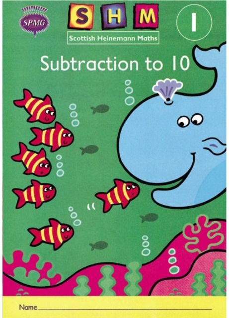 Scottish Heinemann Maths 1: Subtraction to 10 Activity Book 8 Pack ...