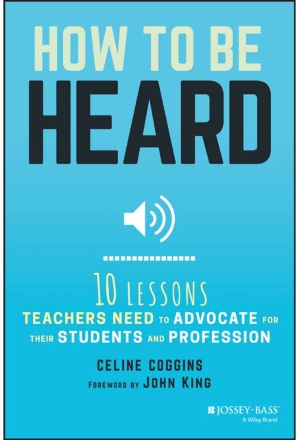 How to Be Heard Ten Lessons Teachers | Pegasas
