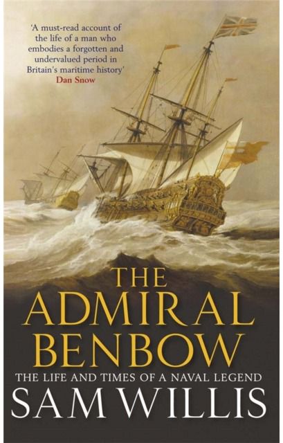 Admiral Benbow The Life and Times | Pegasas