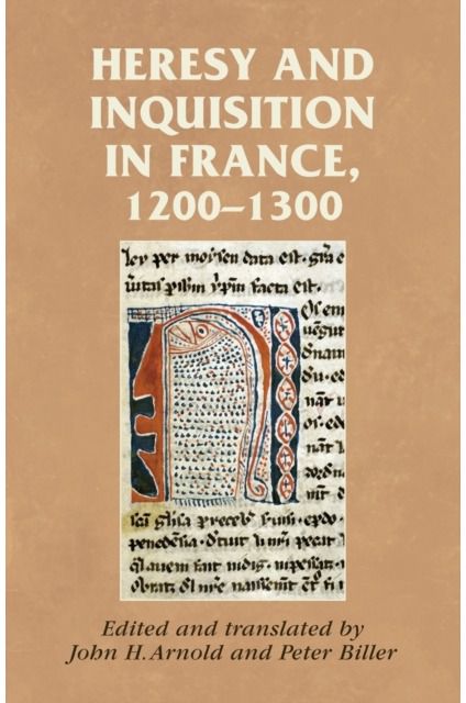 Heresy and Inquisition in France, 1200–1300 | Pegasas