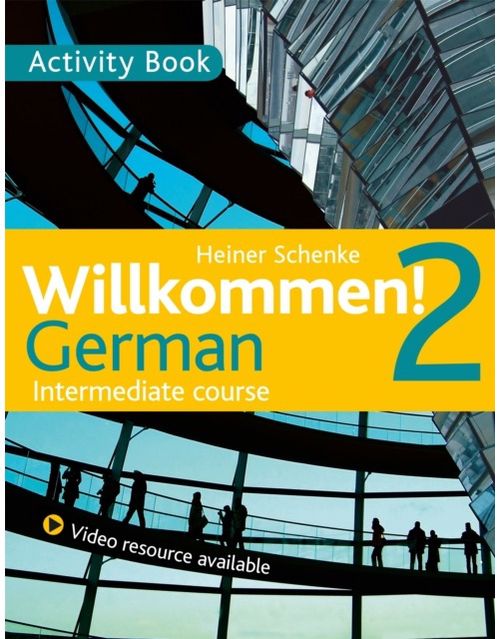 Willkommen! 2 German Intermediate course Activity Book | Pegasas