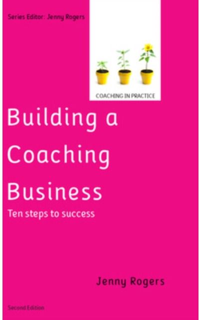 Building a Coaching Business: Ten steps to success 2e | Pegasas