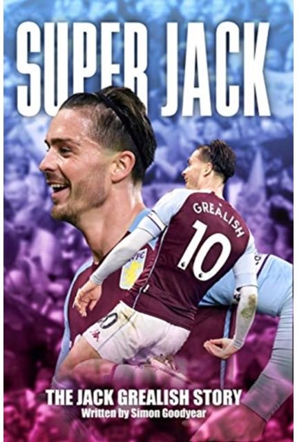 Super Jack - The Jack Grealish Story | Pegasas