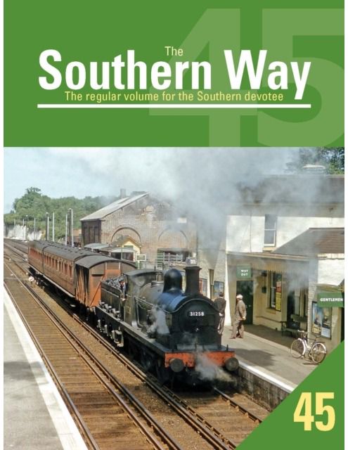 Southern Way Issue 45 The Regular Volume | Pegasas