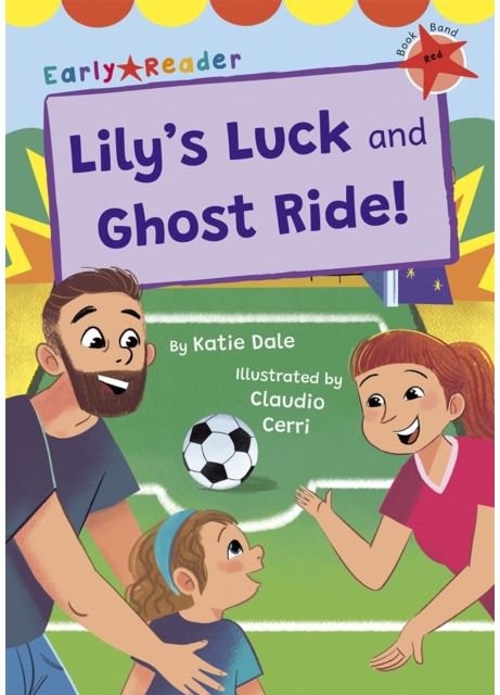 Lilys Luck and Ghost (Red Early Reader) | Pegasas