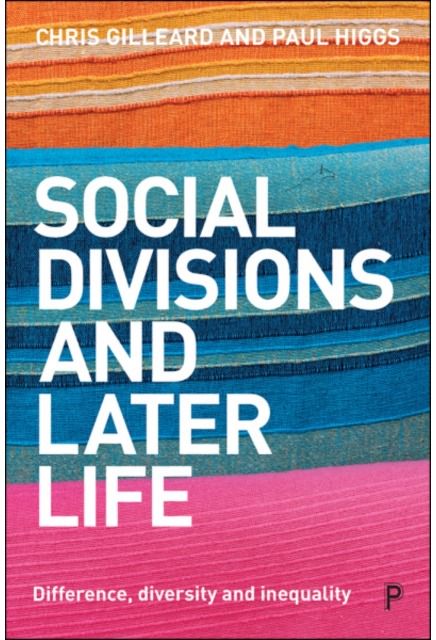 Social Divisions and Later Life Difference, | Pegasas