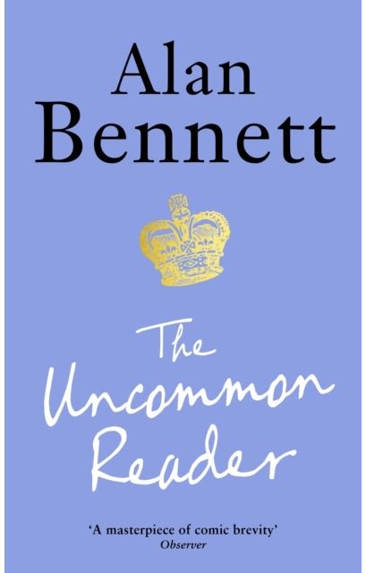 Uncommon Reader Alan Bennett's | Pegasas
