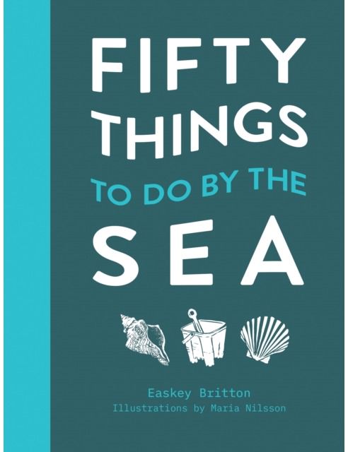 Fifty Things to Do by the Sea | Pegasas