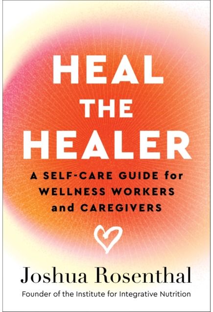 Heal the Healer A Self-Care Guide | Pegasas