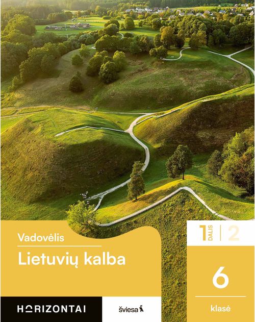 Lietuvių kalba. Vadovėlis 6 klasei, 1 dalis, serija Horizontai | Pegasas